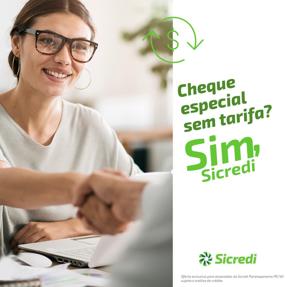 Sicredi Paranapanema PR/SP isenta associados de tarifa de cheque especial